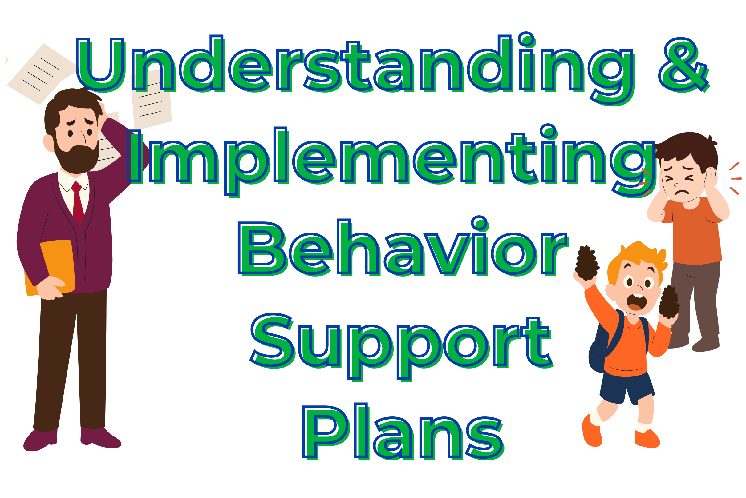 Understanding & Implementing Behavior Support Plans | PEARL by PSEA